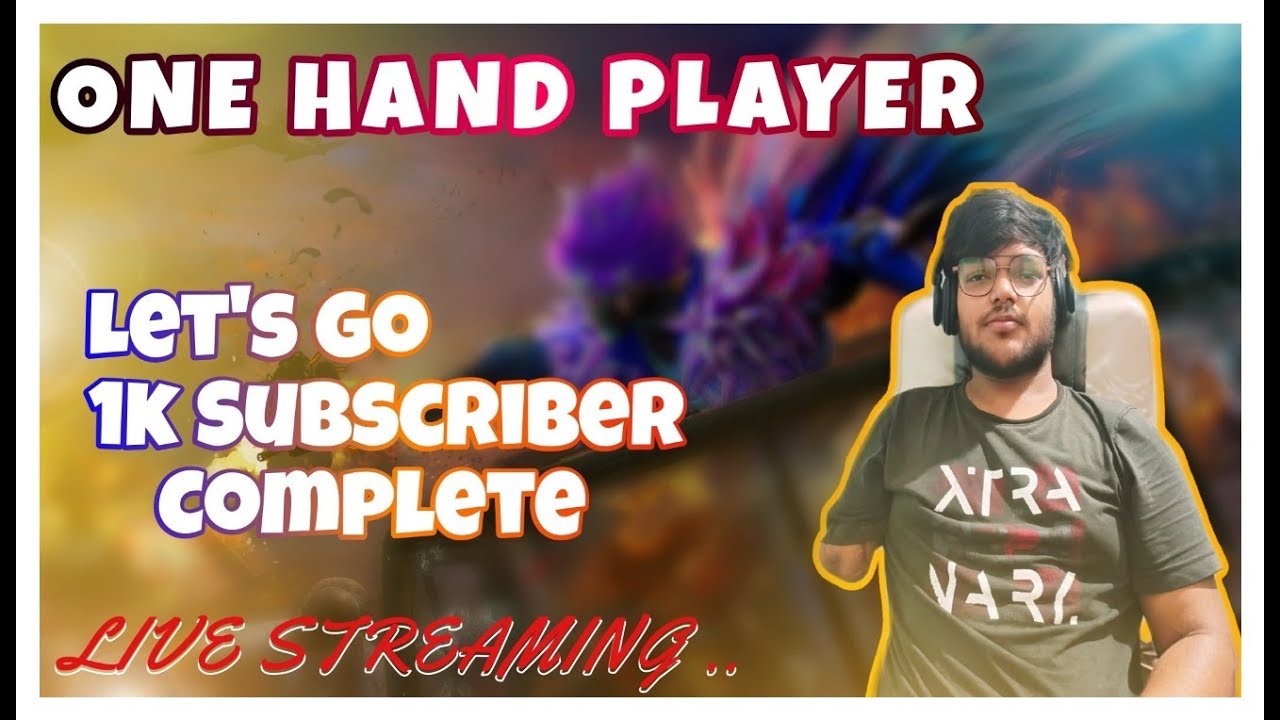 One Hand Player Is Live| 1K Subscribe Target Complete Kerwao ...