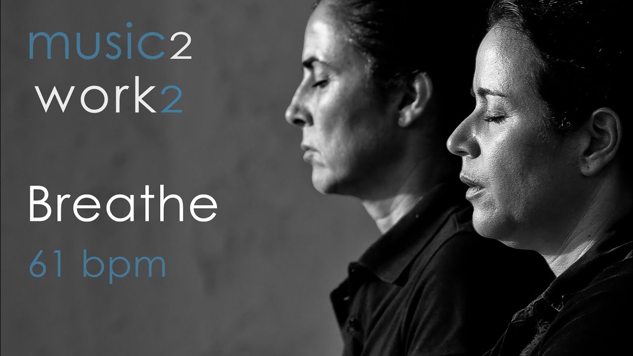 Breathe - 61 BPM | Music to Work to - YouTube