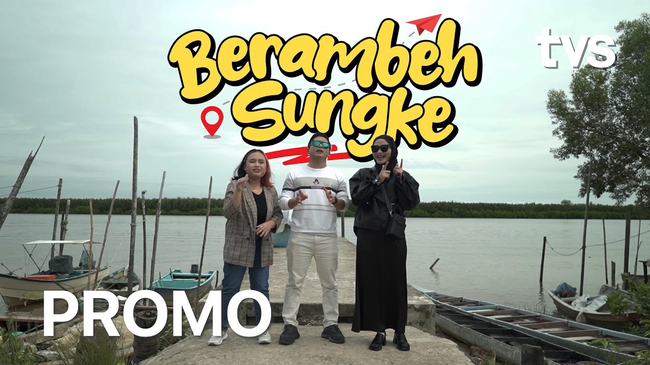 BERAMBEH SUNGKE | PROMO | TVS ENTERTAINMENT - YouTube