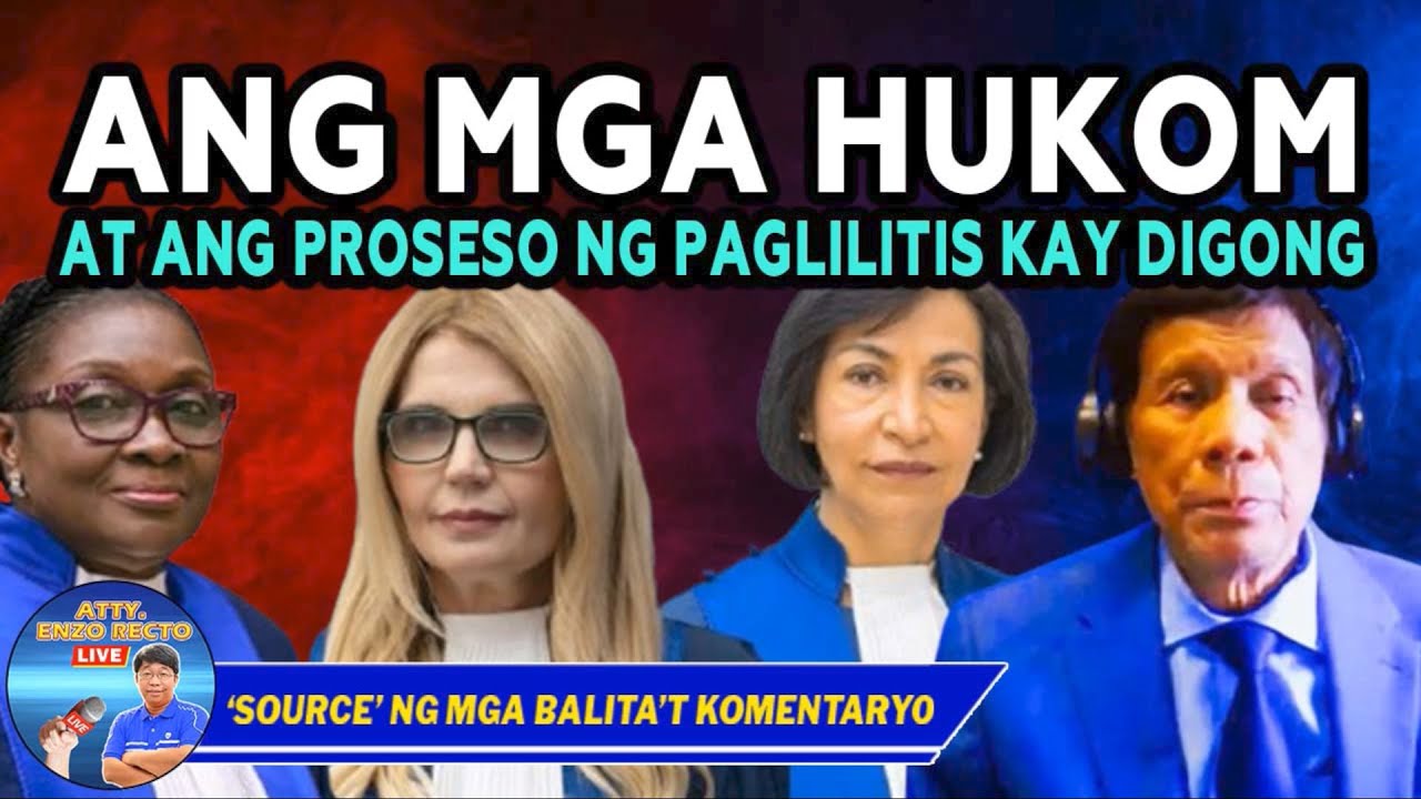 ANG MGA HUKOM AT ANG PROSESO NG PAGLILITIS KAY DIGONG - YouTube