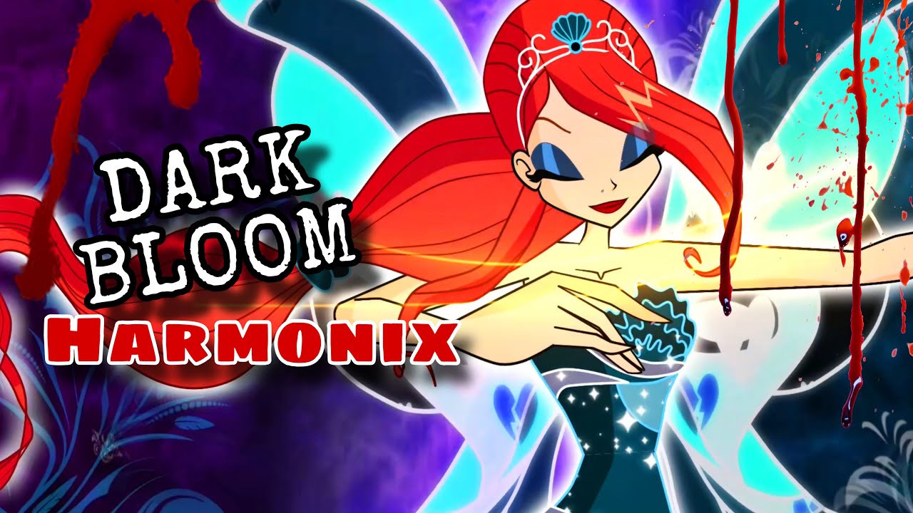 Winx club Bloom Dark Harmonix | EXCLUSIVE | Fanmade | Winxclub - YouTube