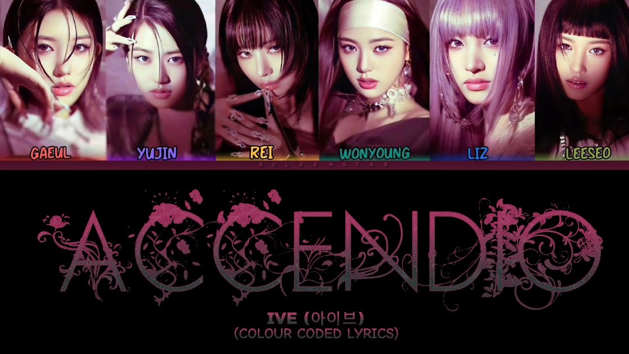 IVE "Accendio" Lyrics (아이브 "Accendio" 가사) (Colour coded lyrics) - YouTube