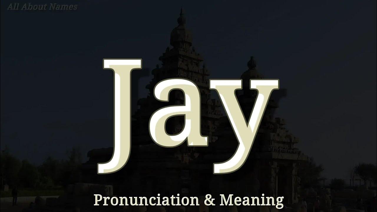 Jay - Pronunciation and Meaning - Christian Boy Name - YouTube