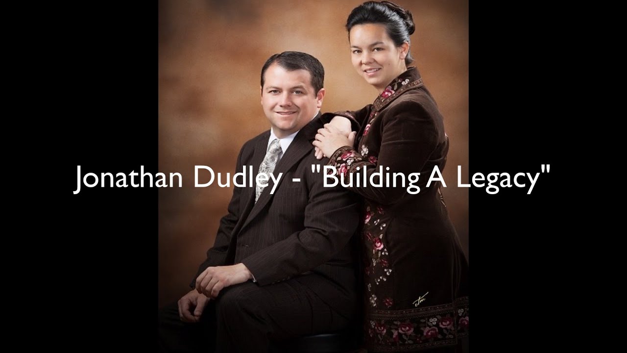 Jonathan Dudley - "Building A Legacy" - YouTube