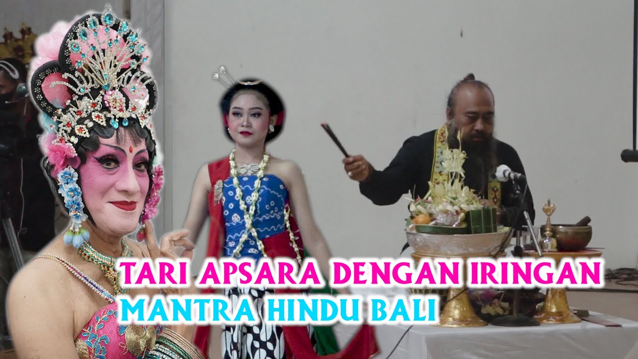 TARI APSARA DENGAN IRINGAN SINGING BOWL DAN MANTRA HINDU BALI - YouTube