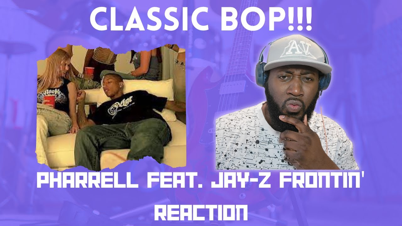 Pharrell Feat Jay-Z Frontin' Reaction | Classic Bop - YouTube