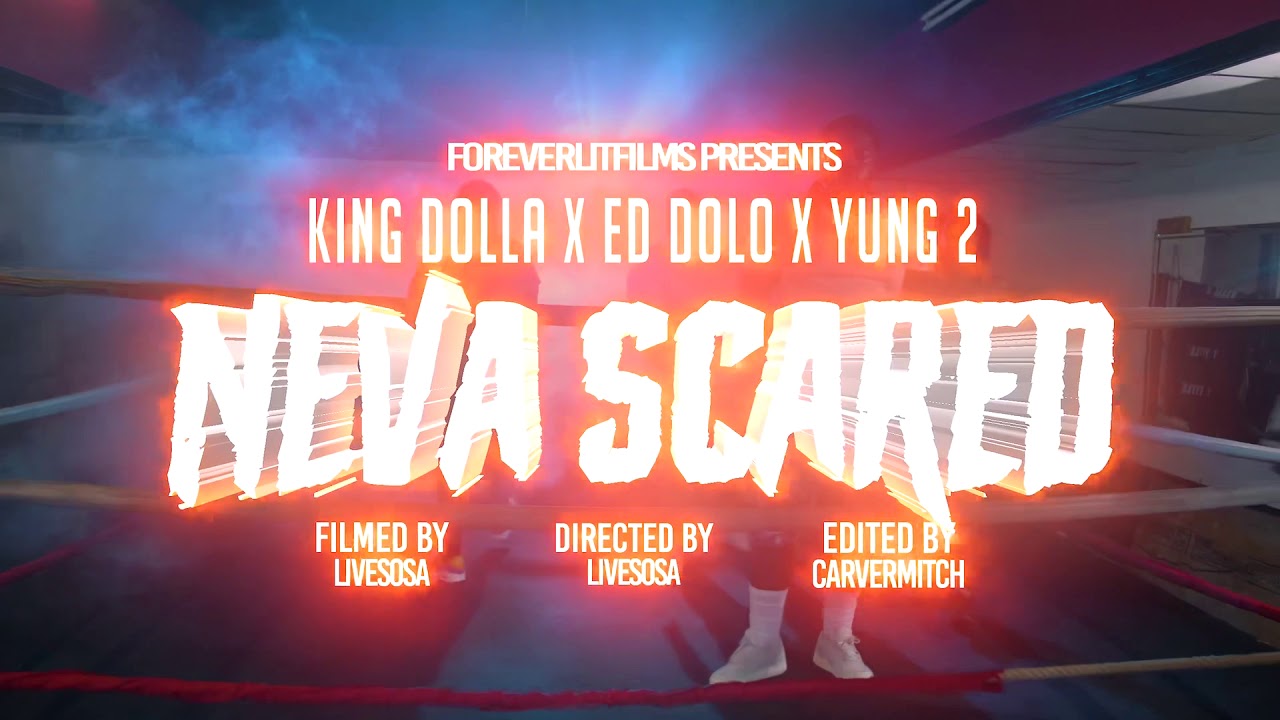 Neva Scared Ft Ed Dolo x Yung 2 - YouTube