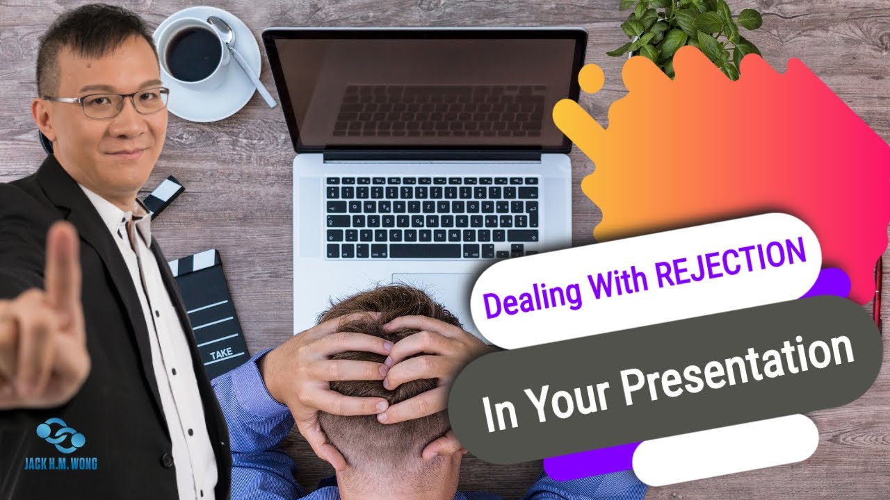 🎤🎤🎤🎤🎤 Dealing with Rejection in Your Presentation 🎤🎤🎤🎤🎤 - YouTube