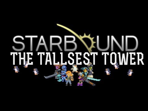 THE TALLEST TOWER EVER IN STARBOUND! :D - YouTube