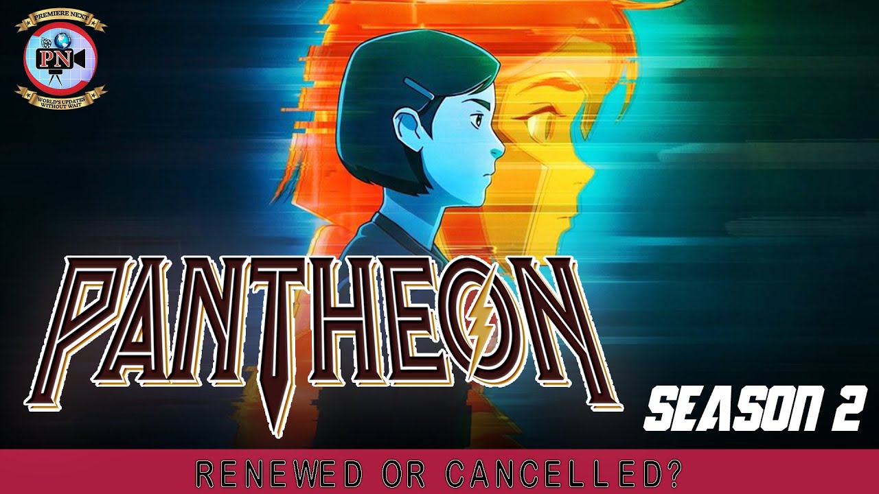 Pantheon Season 2: Renewed Or Cancelled? - Premiere Next - YouTube
