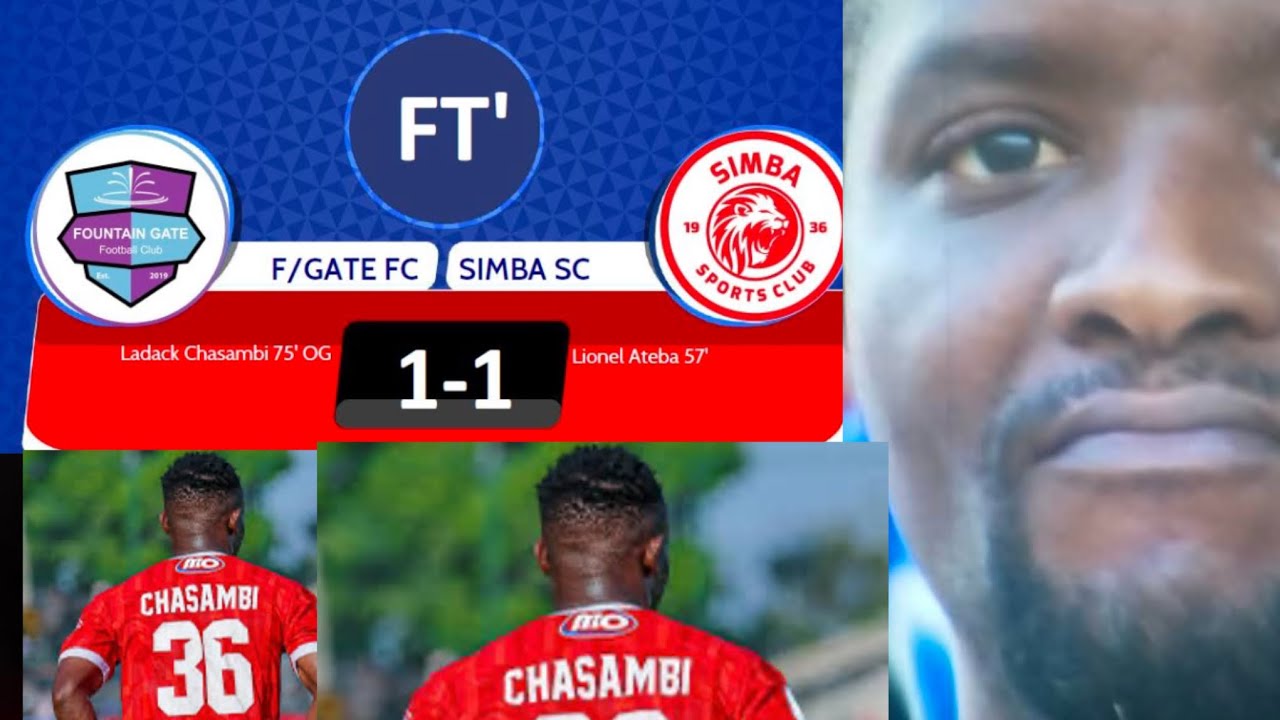 SARE YA SIMBA SC DHIDI YA FOUNTAIN GATE FC PICHA LA KUTISHA, MTU KAZI ...