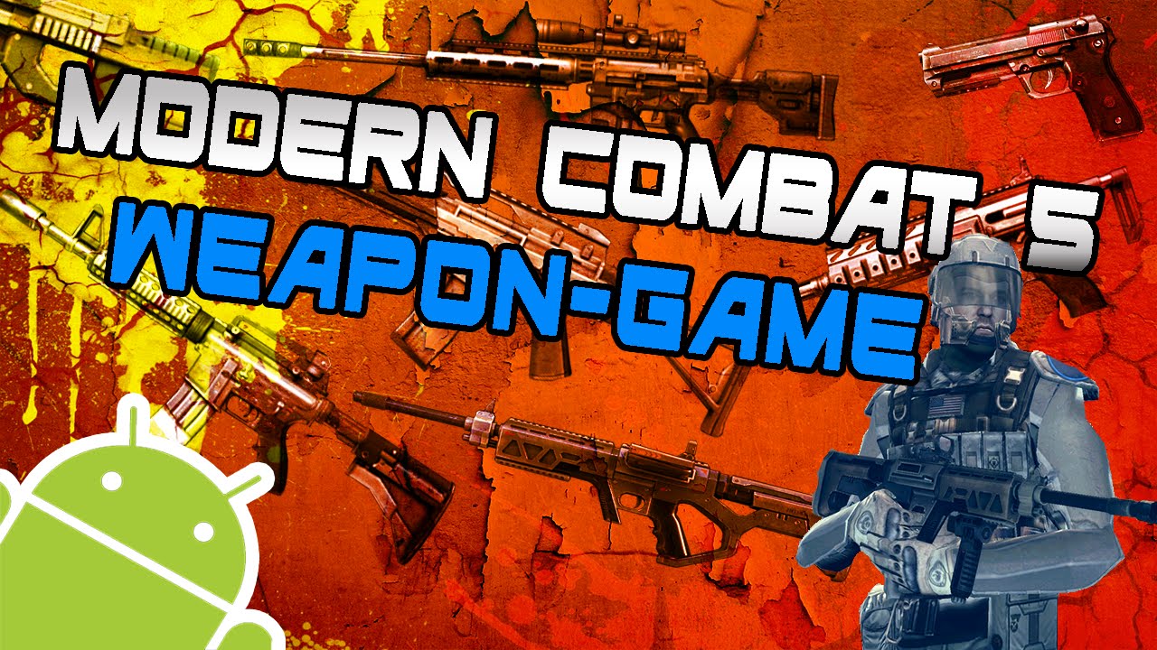 Modern Combat 5 | WEAPON-GAME | German | #34 - YouTube