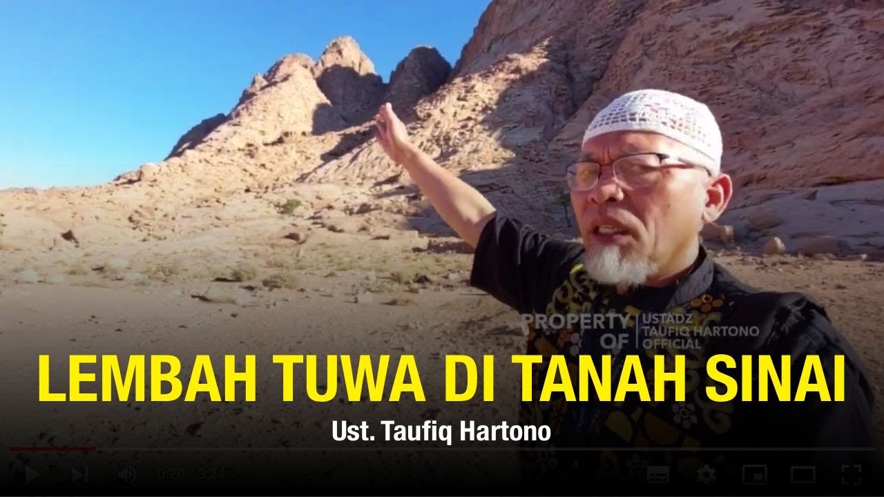 LEMBAH TUWA DI TANAH SINAI | Ust. Taufiq Hartono #ArmastaChannel #Mesir ...
