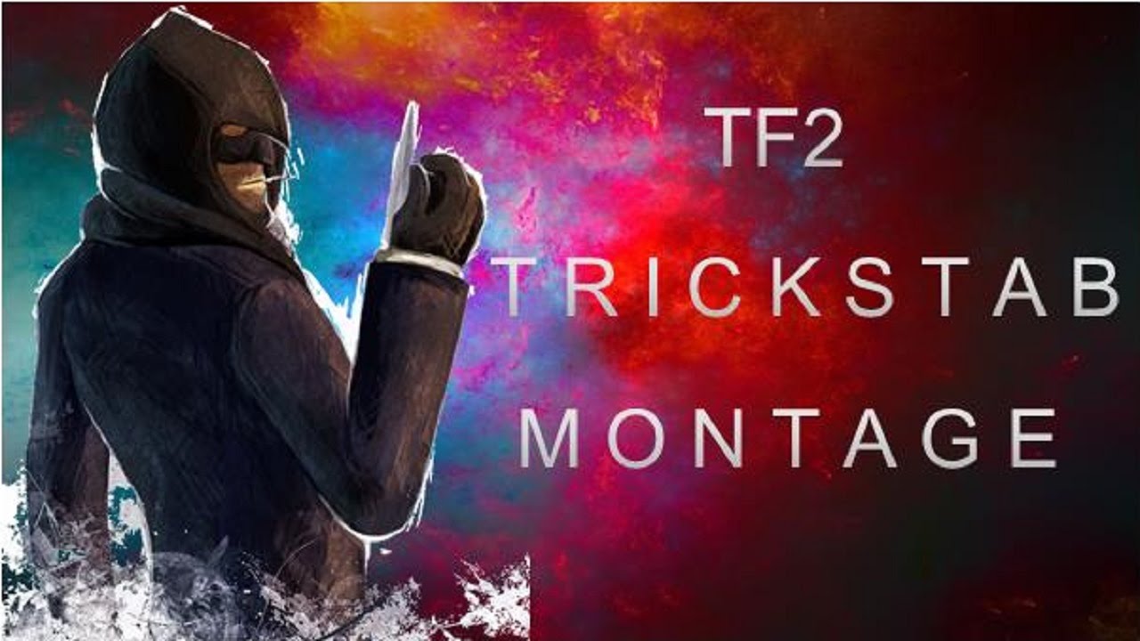 Infusion | A TF2 Trickstab Montage - YouTube