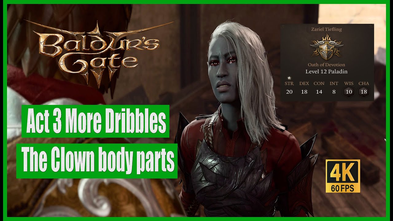 Baldur's Gate 3 Walkthrough Act 3 More Dribbles The Clown body parts - YouTube