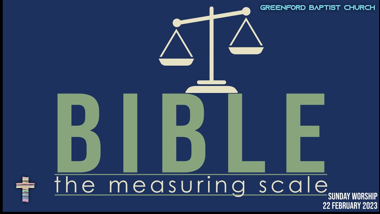 Bible - The Measuring Scale | Sunday Worship - 22 January 2023 | Pastor ...