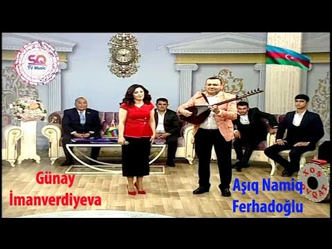 Aşıq Namiq Fərhadoğlu və Günay İmanverdiyeva Duet (Xoş Ovqat) 2021 @TvMusicProductionAzerbaycan #TVMusic