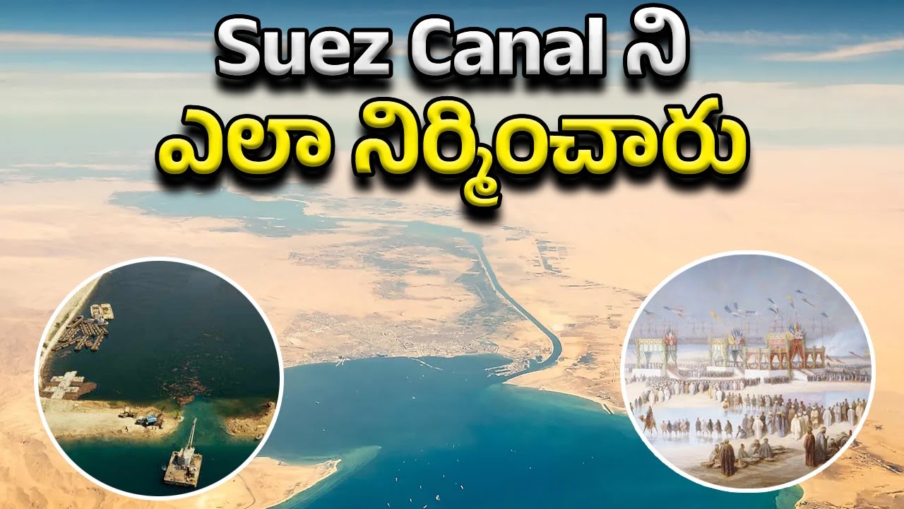Suez Canal History That Will Shock You | How Suez Canal Was Built | In ...