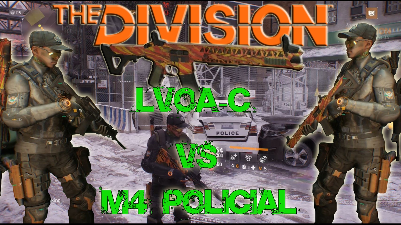THE DIVISION 1.6 - M4 POLICIAL VS LVOA-C - YouTube