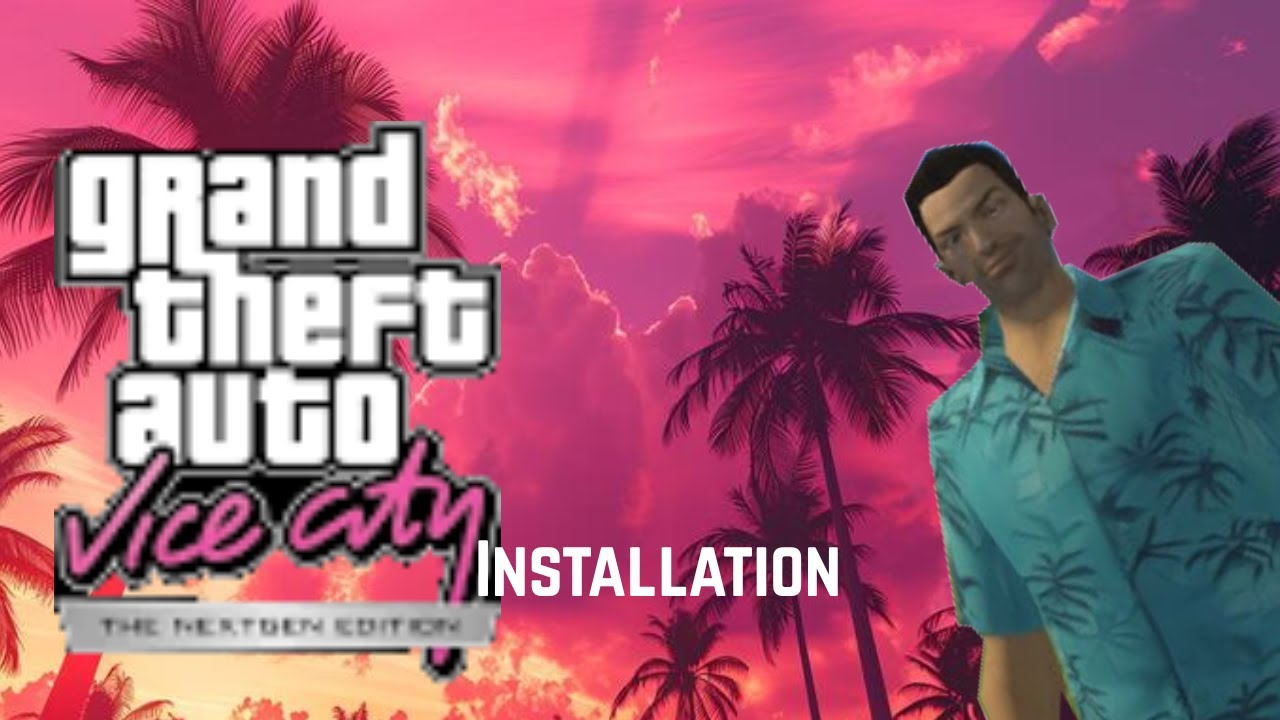 Here's how to install GTA VC Next Gen Patch + original game | PC ...