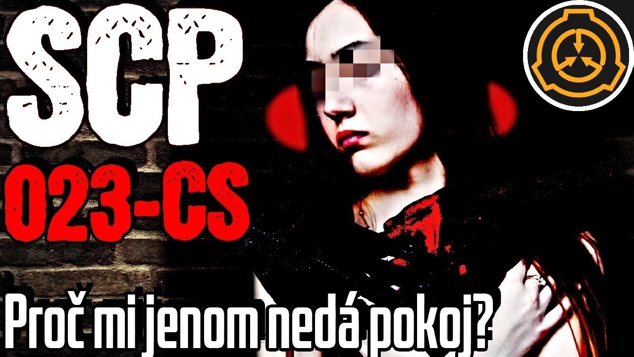 [ SCP-023-CS ] ⋮ Proč mi jenom nedá pokoj? ⋮ 🟠 EUCLID 🟠 ⋮ Záznam Nadace ...