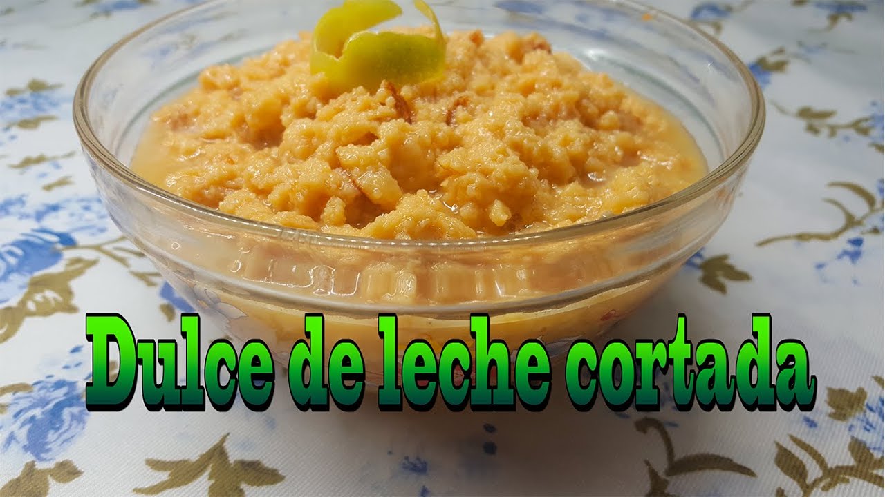 Dulce de leche cortada/Como hacer un rico dulce de leche cortada estilo ...