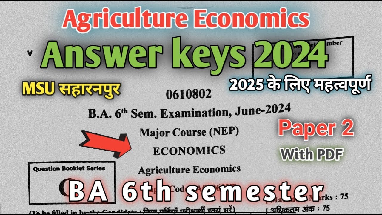 Answer keys Agriculture Economics ba 6th semester MSU 2024 ...