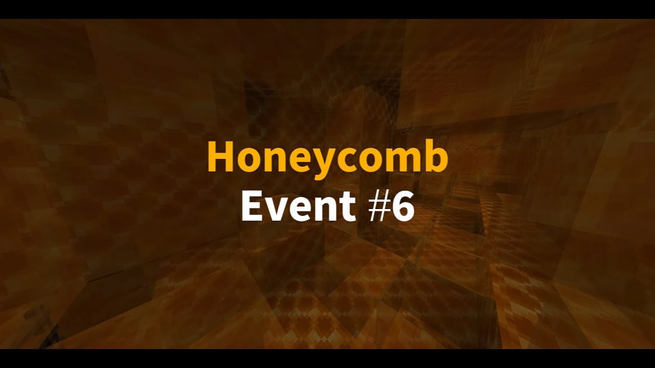 Minecraft Event #6 - Honeycomb Event - YouTube