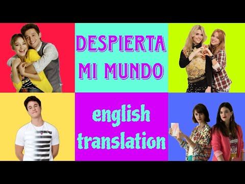 DESPIERTA MI MUNDO - Soy Luna - LYRICS AND ENGLISH TRANSLATION