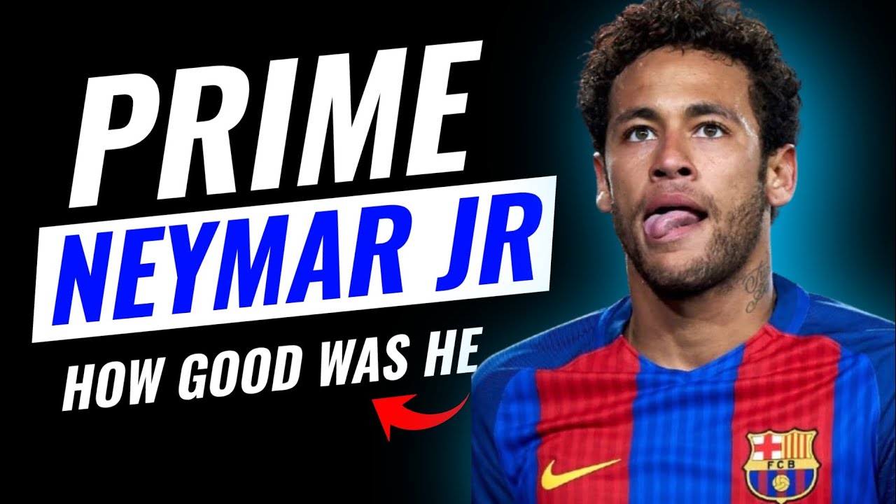 How Good Was PRIME Neymar Jr The Untold Truth Behind His Rise & Fall ...