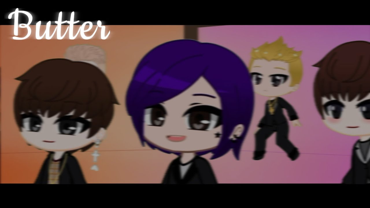 BTS - butter M/V | Gacha club - YouTube