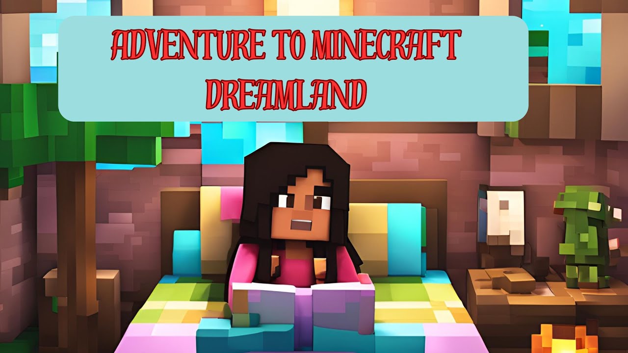 Bedtime adventure into minecraft dreamland - YouTube