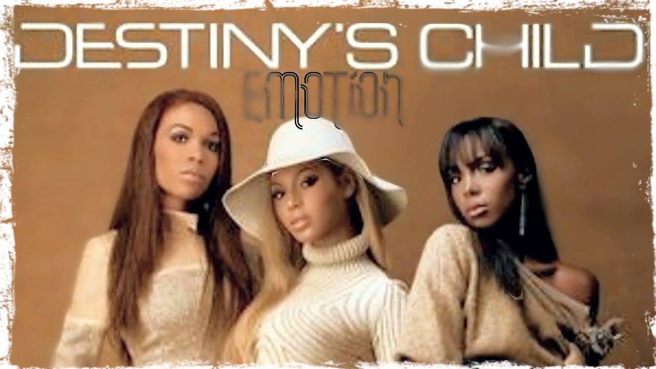 Destiny's Child `~` Emotion // Dance \\ Pop // Electrónica ** Musica ...