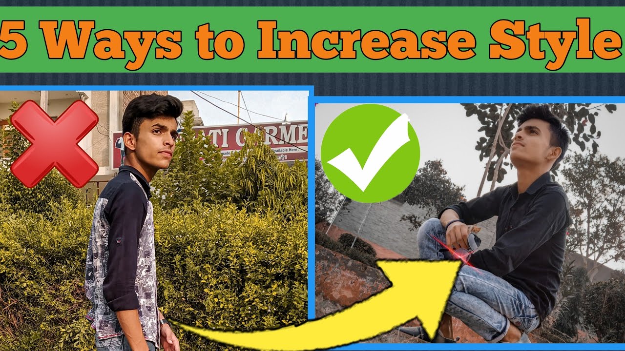 5 Easiest ways to Increase Style Instantly | Easy ways to Improve style ...