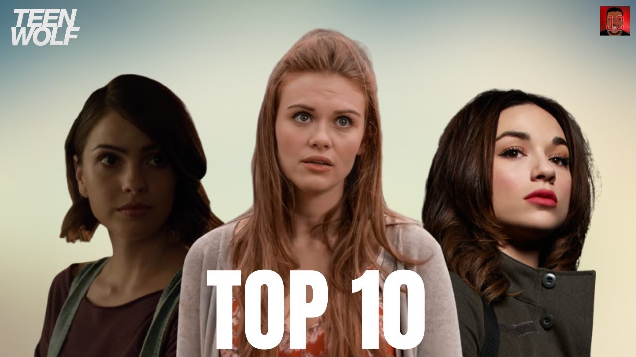 Top 10 Teen Wolf Females Ranked - YouTube