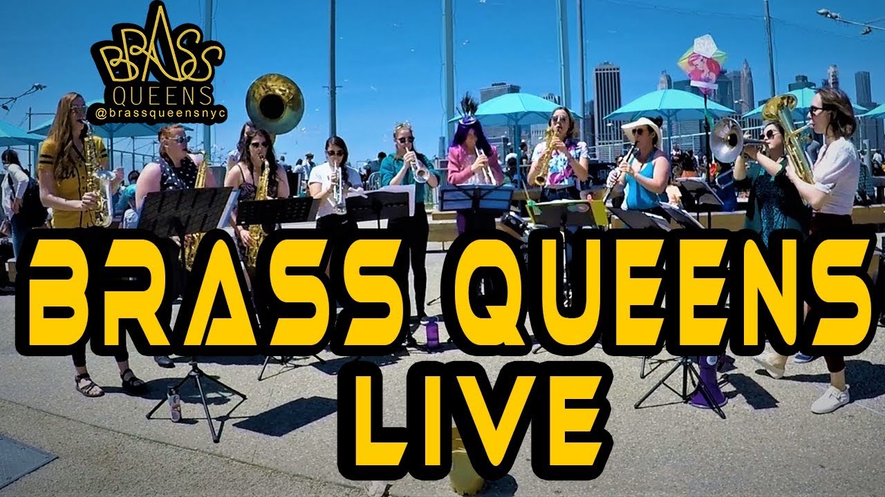 (( MANHATTAN )) BRASS QUEENS Ladys Brass Band en vivo,NYC* - YouTube