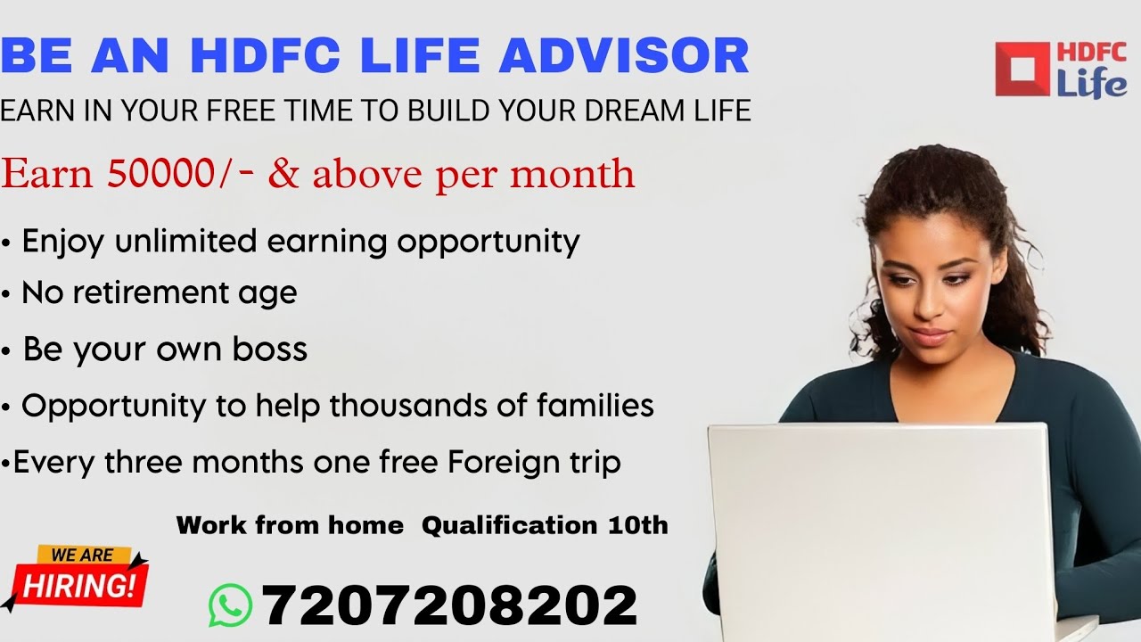 HDFC LIFE | WORK FROM HOME | LIFE ADVISOR | FINANCIAL CONSULTANT ...