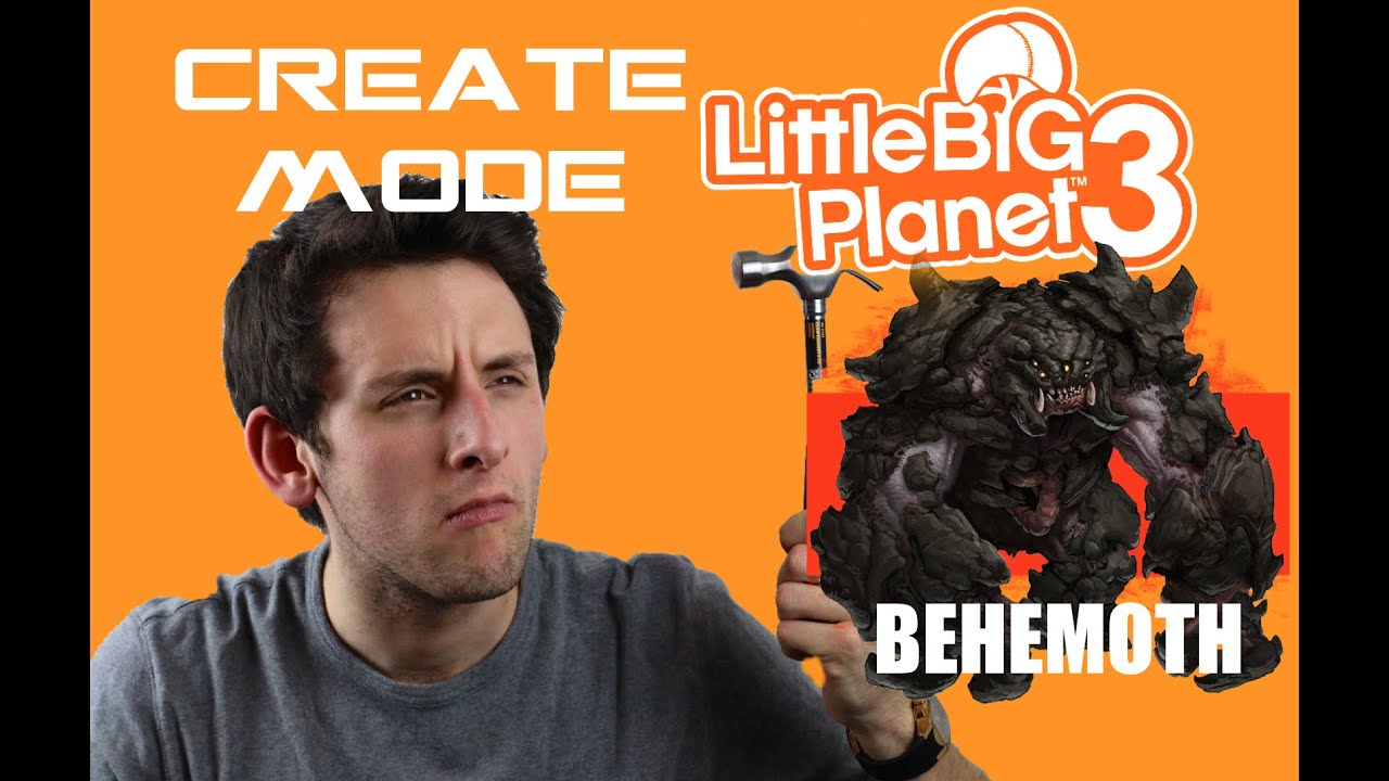 LittleBigPlanet 3 CREATE MODE | EVOLVE Create-A-Monster **Behemoth ...