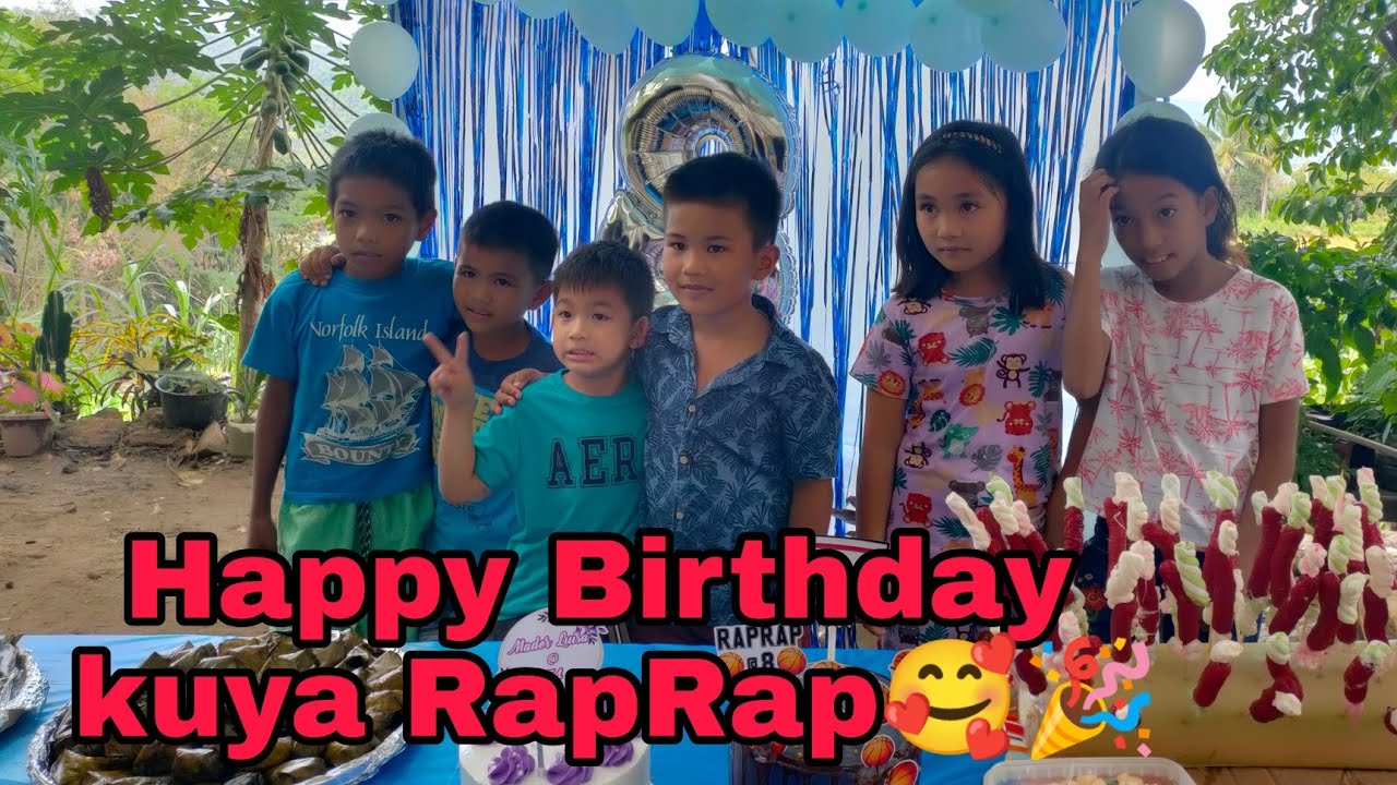 8th Birthday of Kuya Raprap - YouTube
