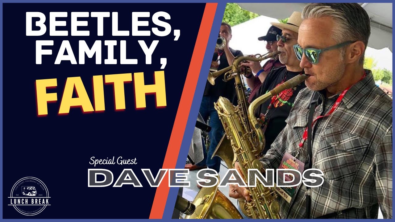 Beetles, Family, and Faith | Dave Sands - YouTube
