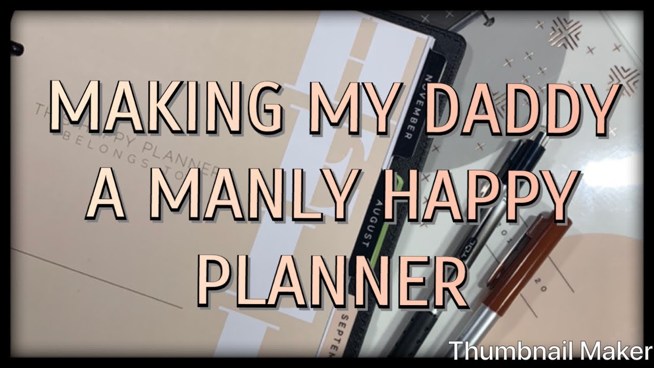 HOW TO CREATE A MANLY HAPPY PLANNER | CUSTOMIZE YOUR PLANNER - YouTube
