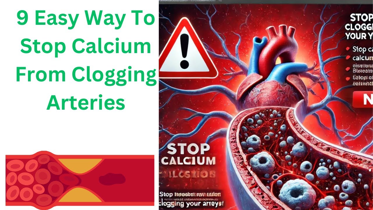 "9 Shocking Ways to Stop Calcium from Blocking Your Arteries - Save ...