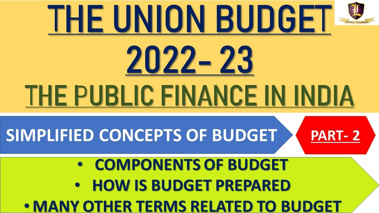 BUDGET PART 2- THE MAIN COMPONENTS OF BUDGET OR THE STRUCTURE OF BUDGET ...