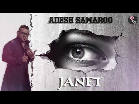 Adesh Samaroo - Janet - Chutney Music