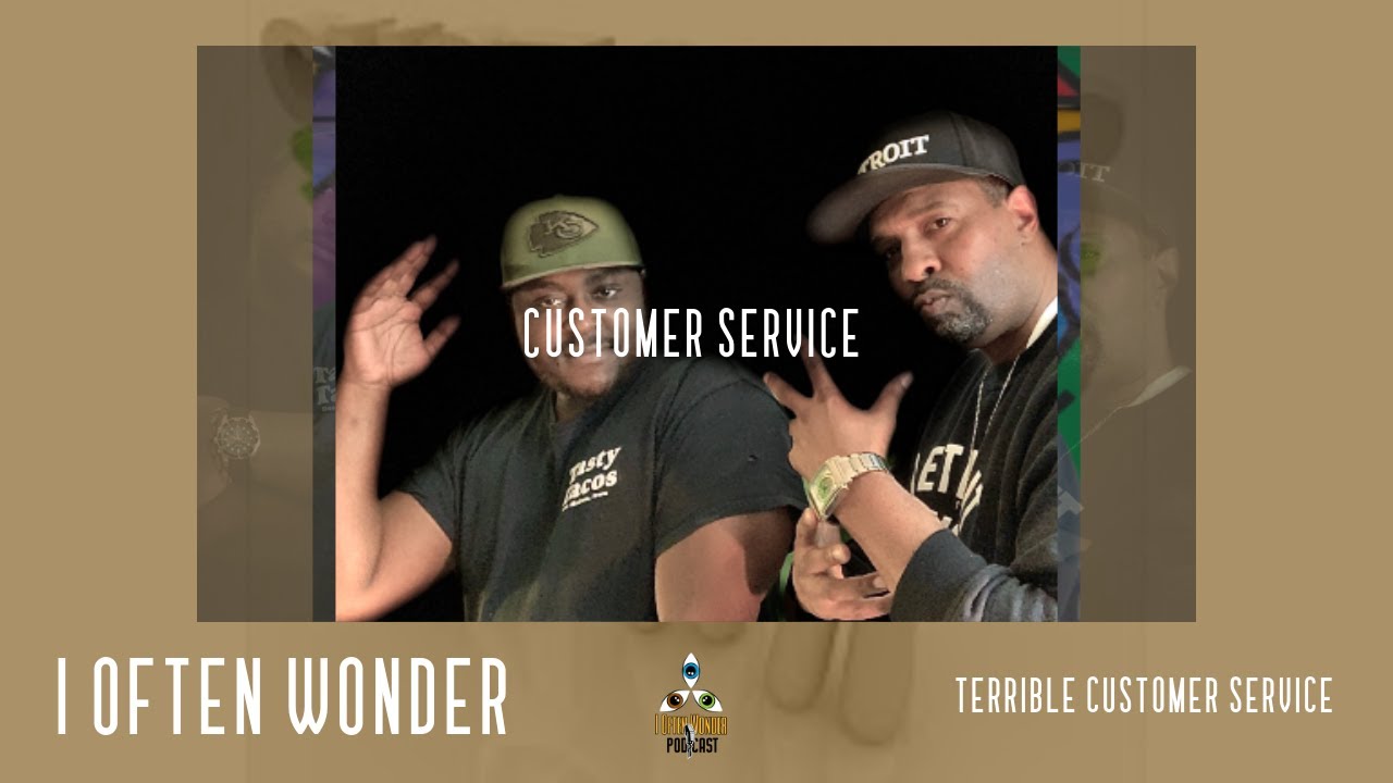 customer service: I Often Wonder - YouTube