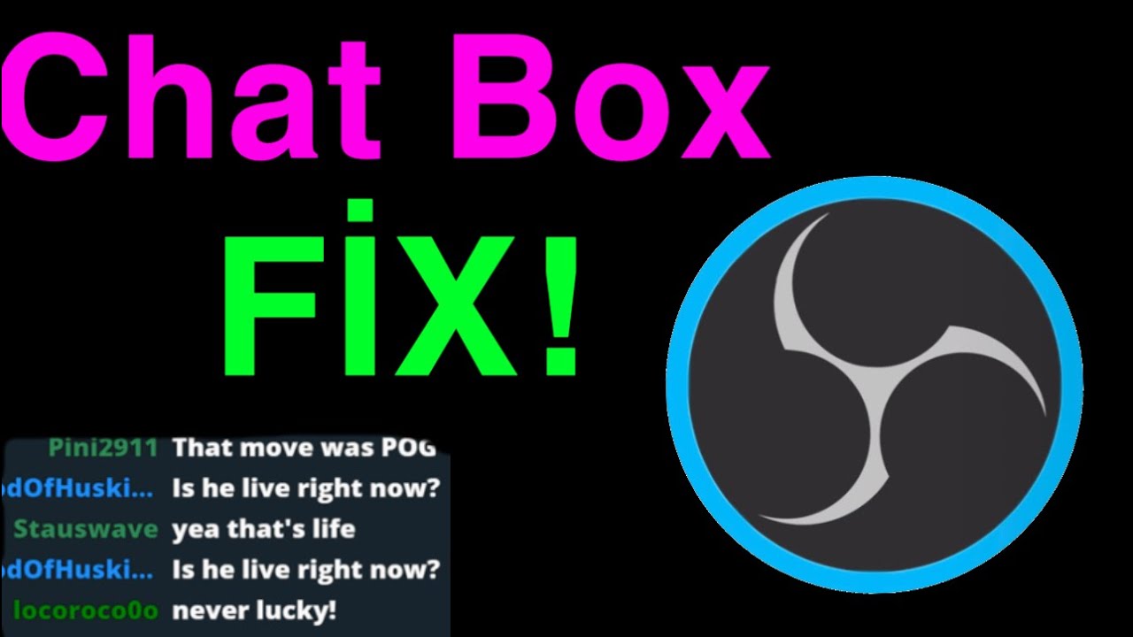OBS STUDIO CHAT BOX NOT WORKING FIX NEW! - YouTube