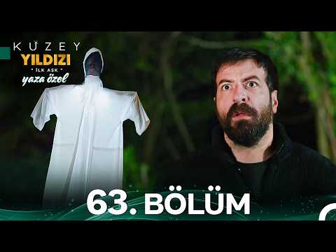 Kuzey Yıldızı İlk Aşk - Yaza Özel ☀️ 63. Bölüm