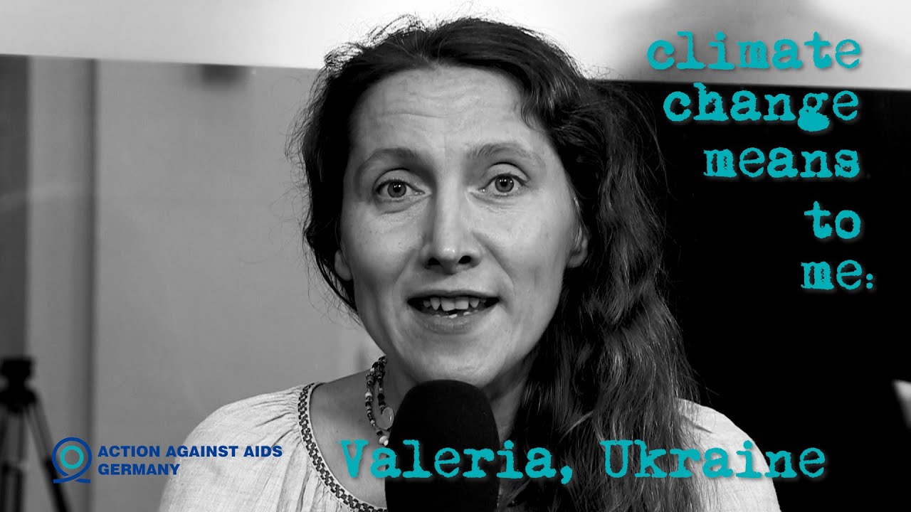 Climate change means to me: Valeria/Ukraine - YouTube