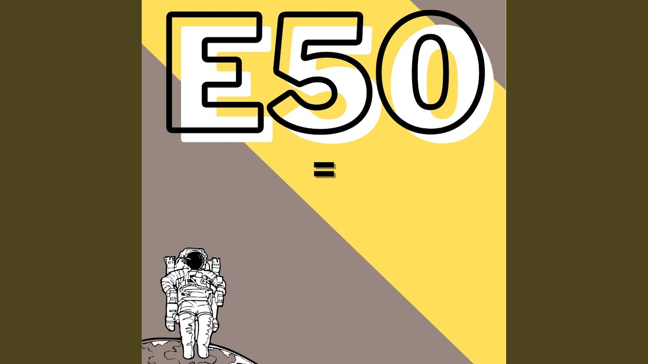 E50 - YouTube