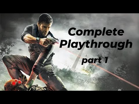 Splinter Cell: Conviction - Complete Playthrough - part 1 - YouTube